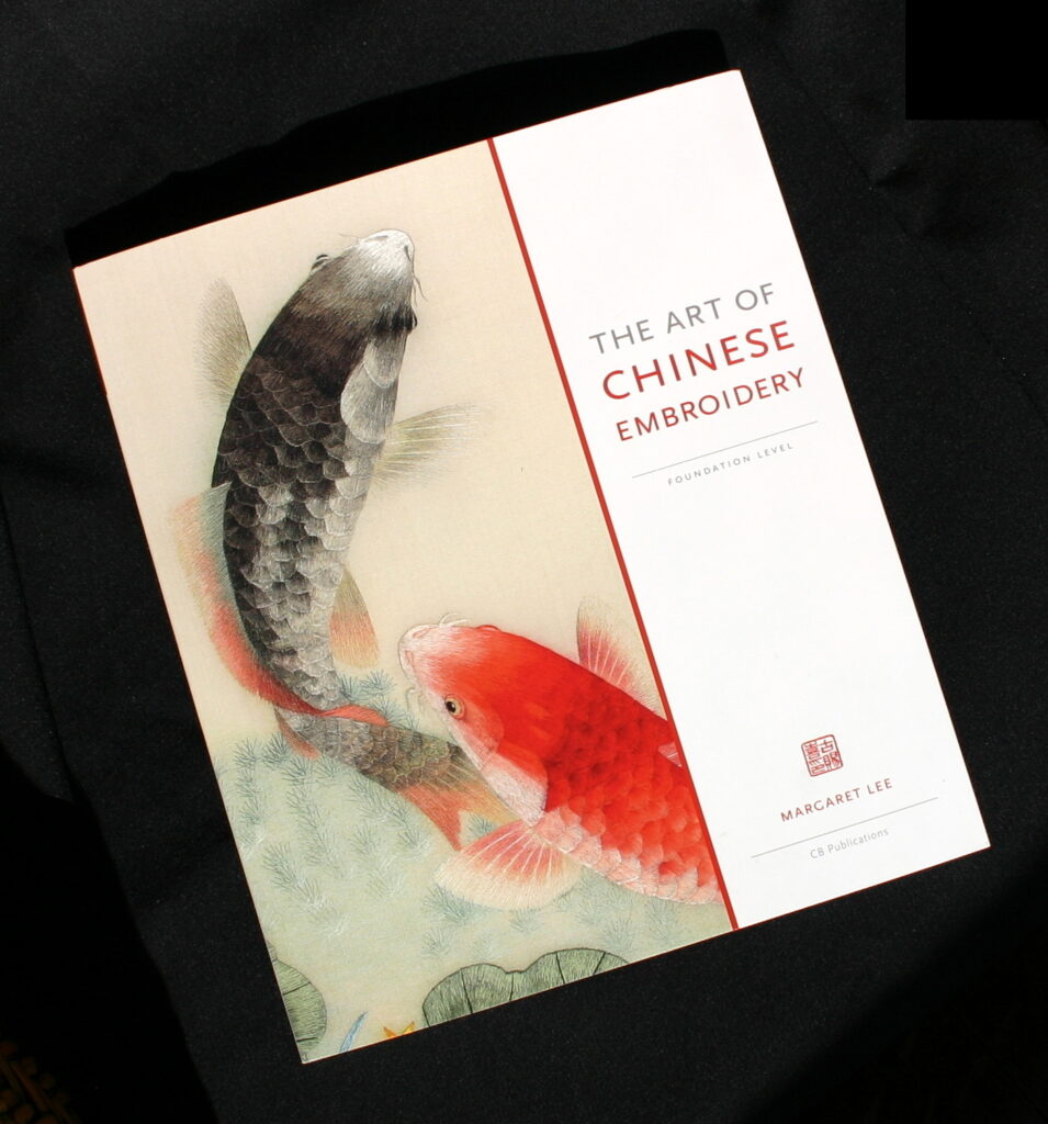 The Art of Chinese Embroidery – Foundation Level - Margaret Lee Embroidery